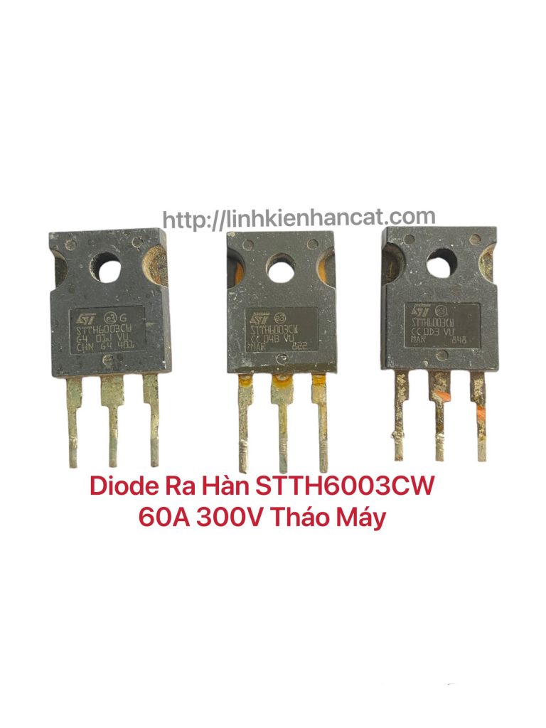 Diode Ra Hàn STTH6003CW ( 60A 300V ) Tháo Máy · Công Ty TNHH TM Thiên An