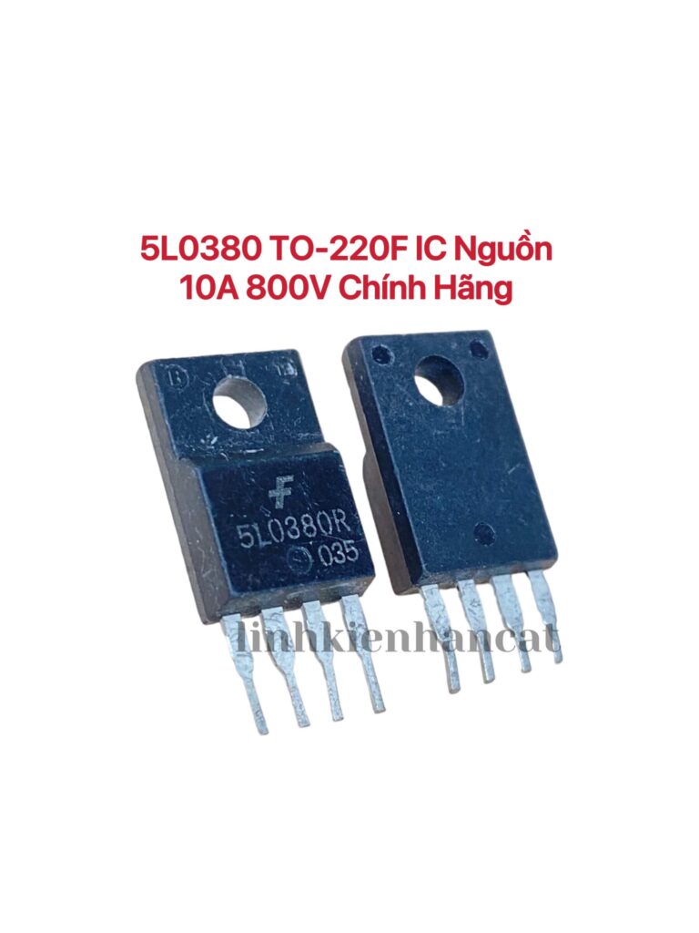 5L0380 TO-220F IC Nguồn 10A 800V Chính Hãng Tháo Máy · Công Ty TNHH TM Thiên An
