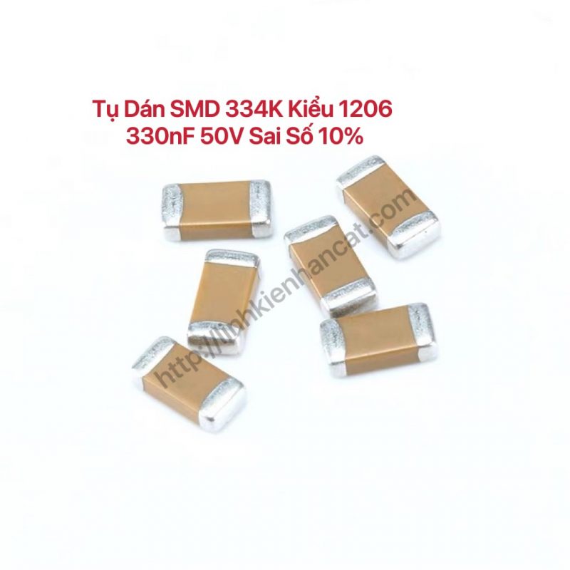 Tụ Dán SMD 334K Kiểu 1206 330nF 50V Sai Số 10% ( Gói 100 Con ) · Công ...
